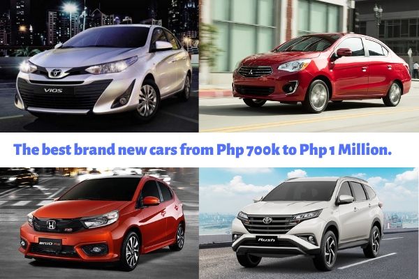 The top brand new cars priced from Php 700k to Php 1 Million