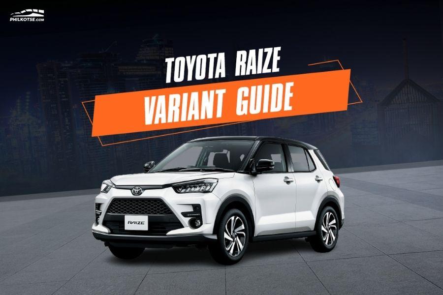 Which 2022 Toyota Raize variant should you buy? [Comparison Guide]