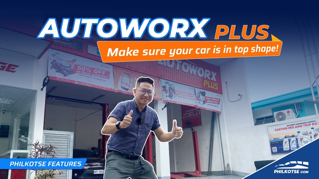 Keep Your Car in Top Shape with Autoworx Plus | Philkotse Features