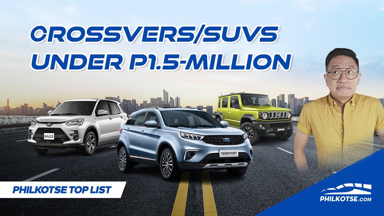 Crossovers and SUVs under P1.5-million | Philkotse Top List