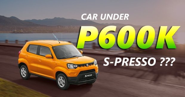2020 Suzuki S-Presso vs Cars Under P600,000 in the Philippines